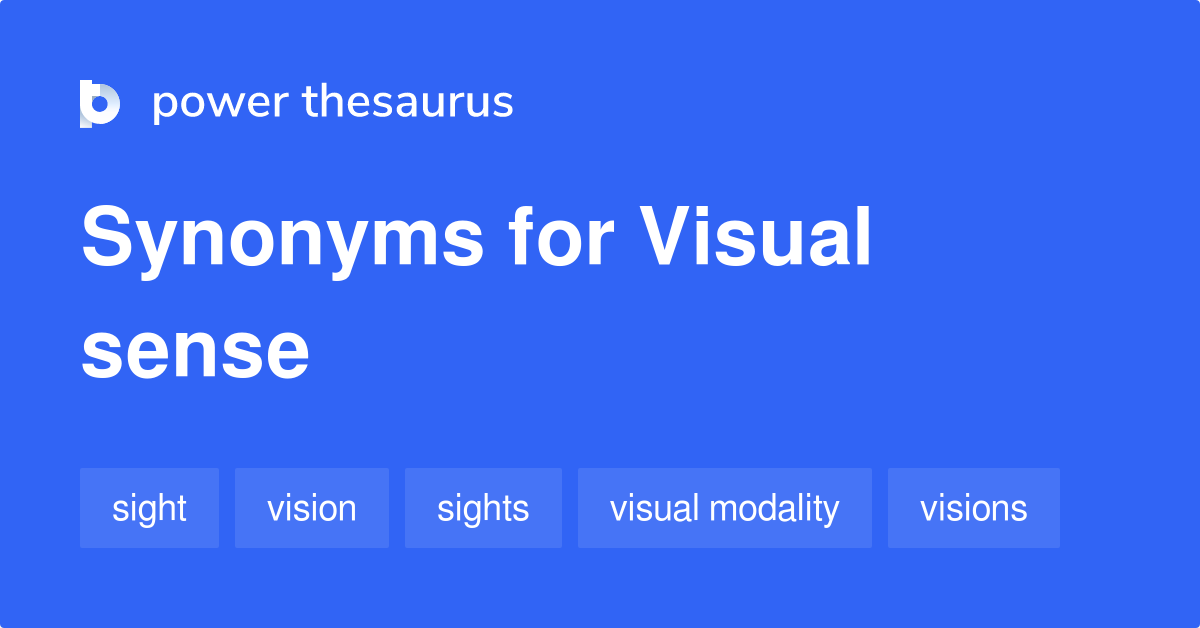 Visual Sense sinónimos - 86 Otras palabras y frases para Visual Sense